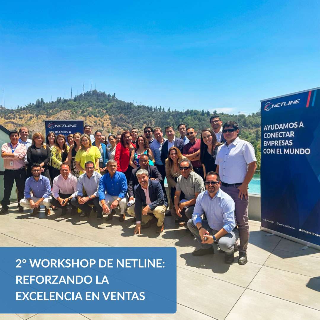El 2° Workshop de Netline: Reforzando la Excelencia en Ventas - Netline