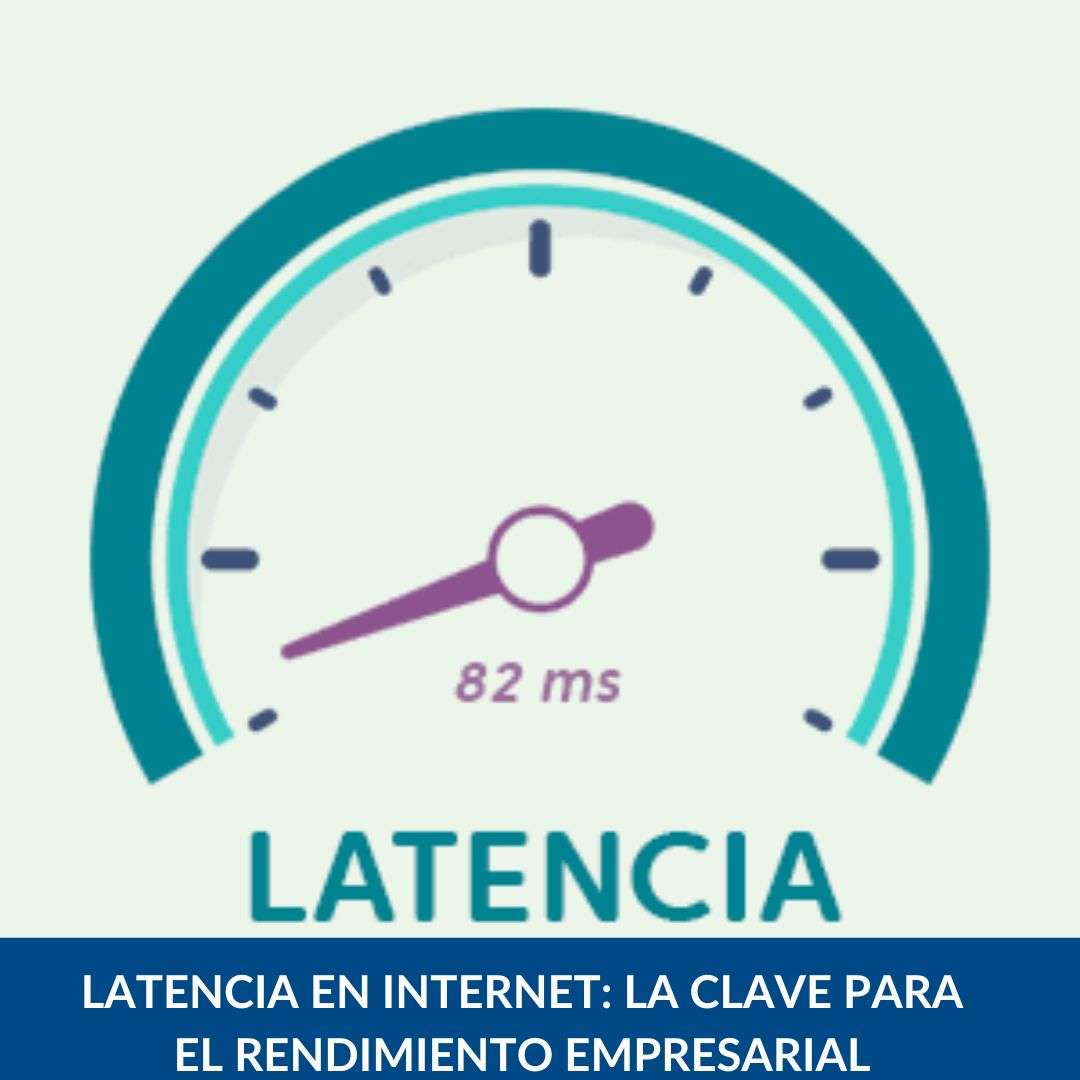 Latencia en Internet: Clave para el Rendimiento Empresarial - Netline